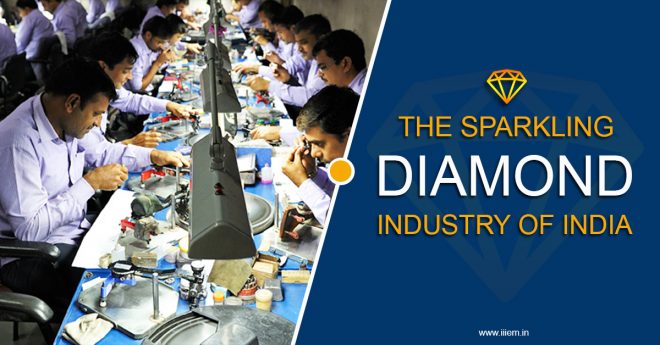 The Sparkling Diamond Industry of India – Official Blog of iiiEM