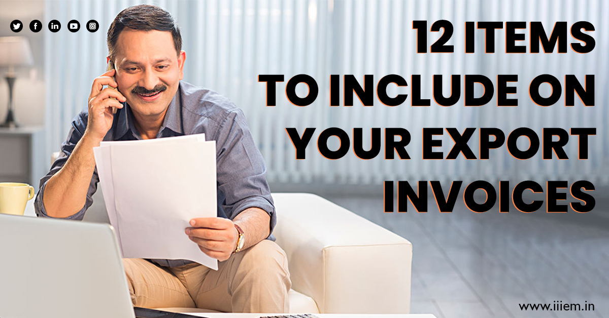 12-Items-to-Include-on-Your-Export-Invoices – Official Blog of iiiEM