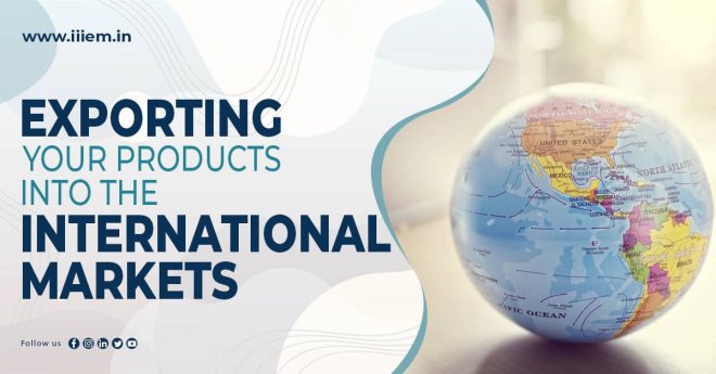 How to Begin with Exporting Your Products into the International ...